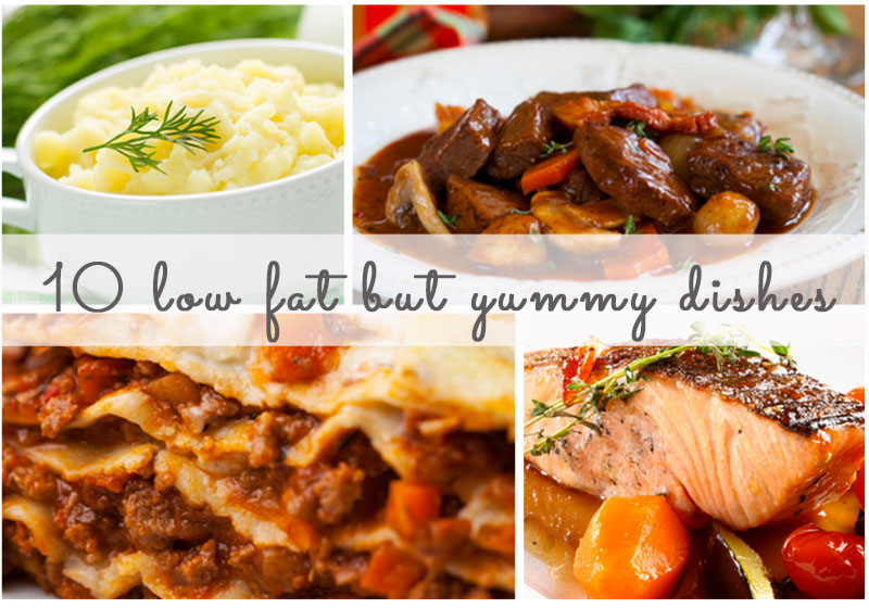 10 low fat but yummy dishes